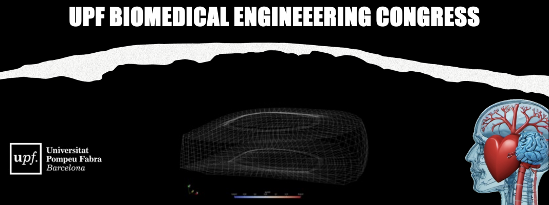 The UPF Biomedical Engineering Congress